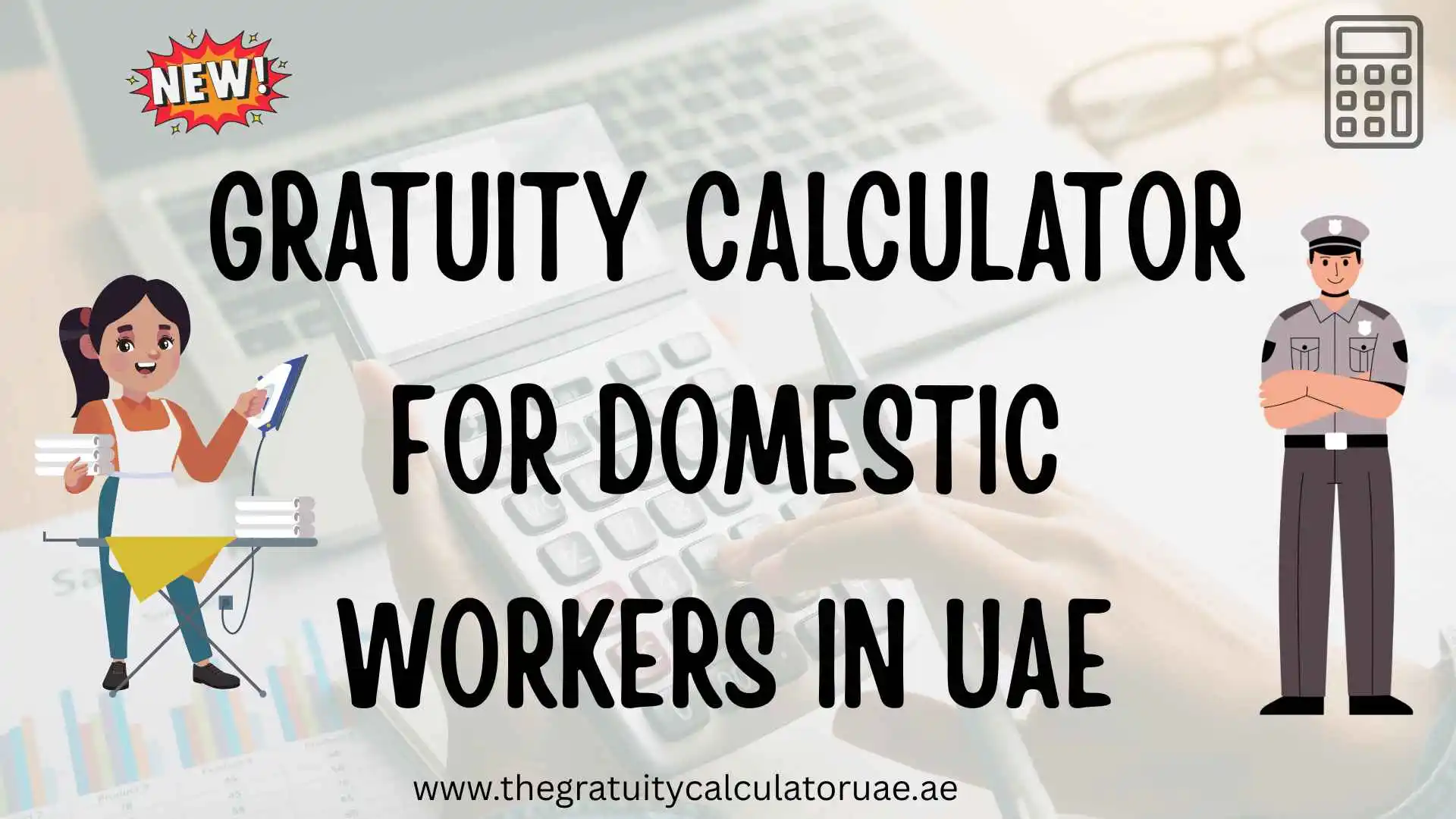 MOHRE Domestic Worker Gratuity Calculator